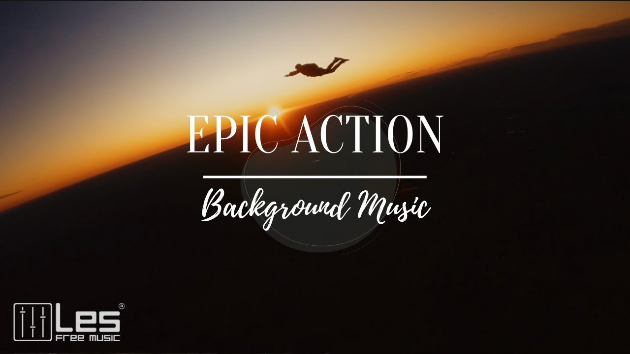 Epic Action : Epic Cinematic Orchestral Background Music - YouTube