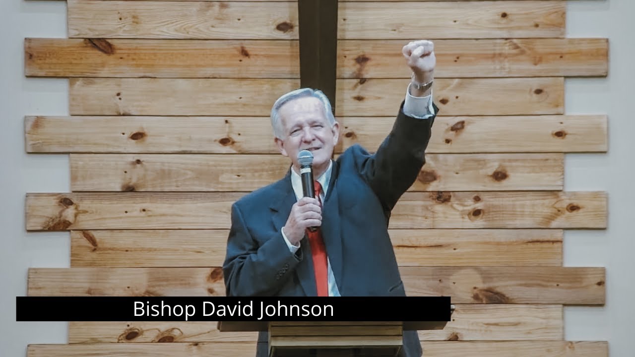 Bishop David Johnson - YouTube