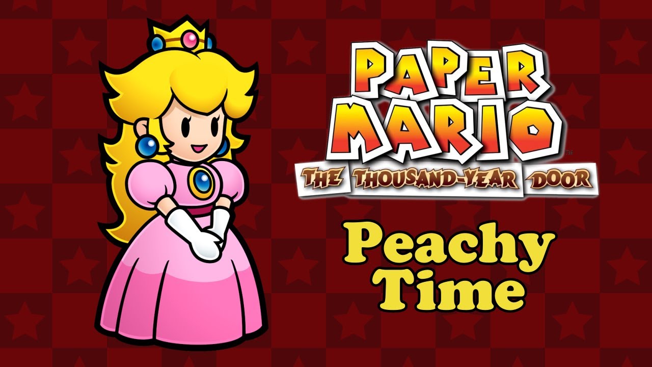 #PaperMario Peachy Time! [William Strife] - YouTube