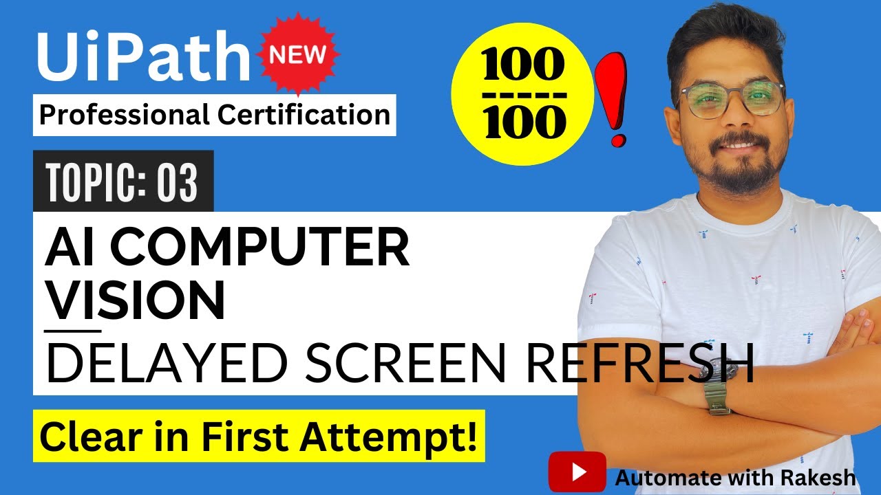 Uipath Computer Vision Delayed Screen Refresh | UiPath Automation ...