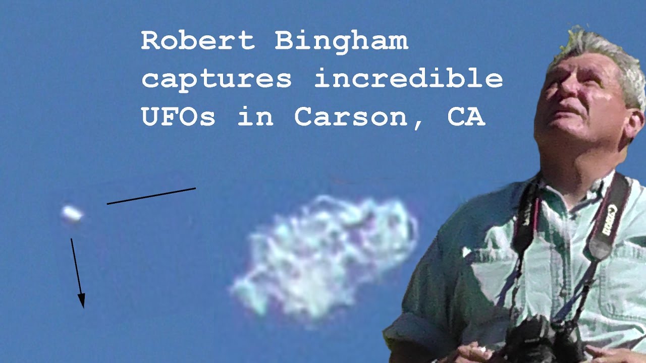 Robert Bingham captures UFOs in Carson, CA - YouTube