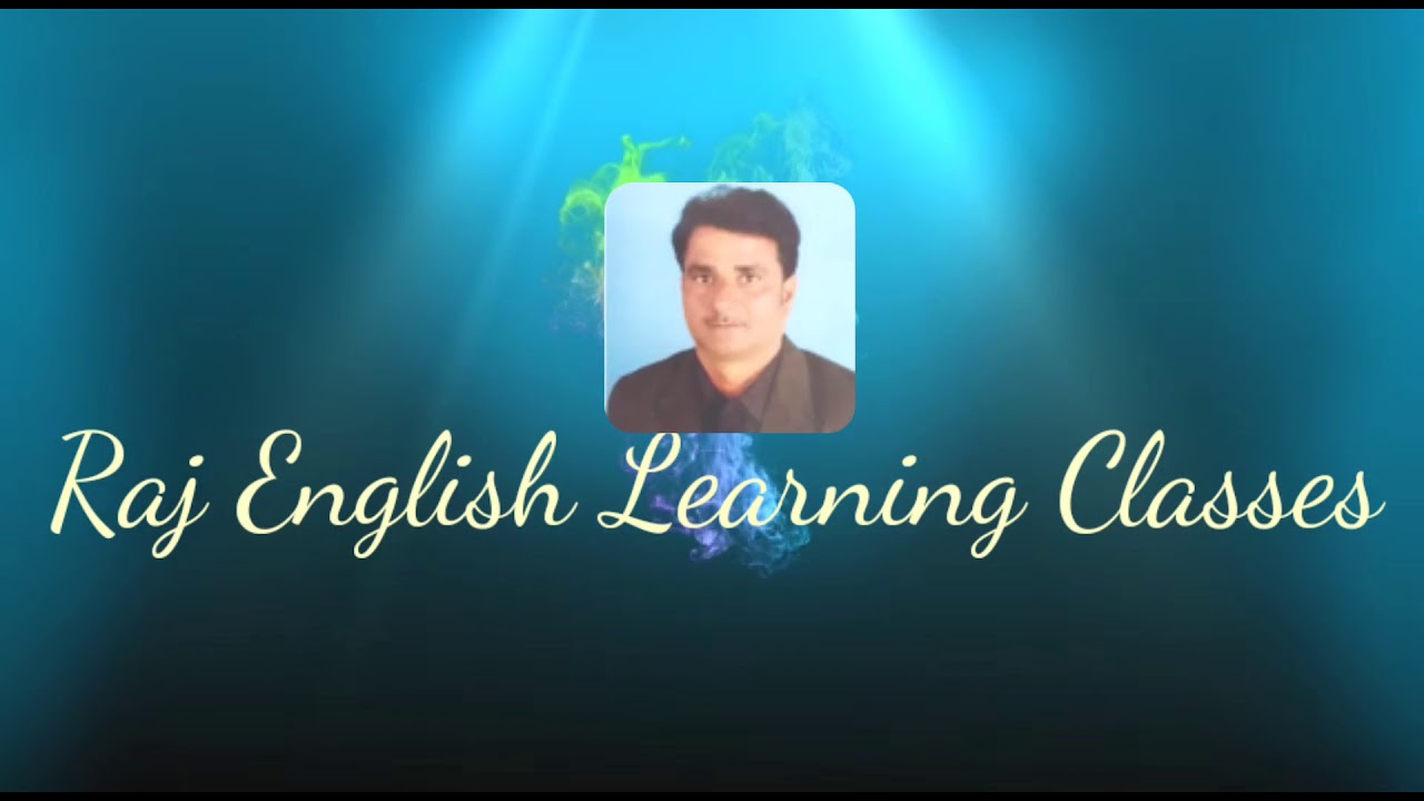 Raj English Learning Classes By- Vinod Dwivedi - YouTube