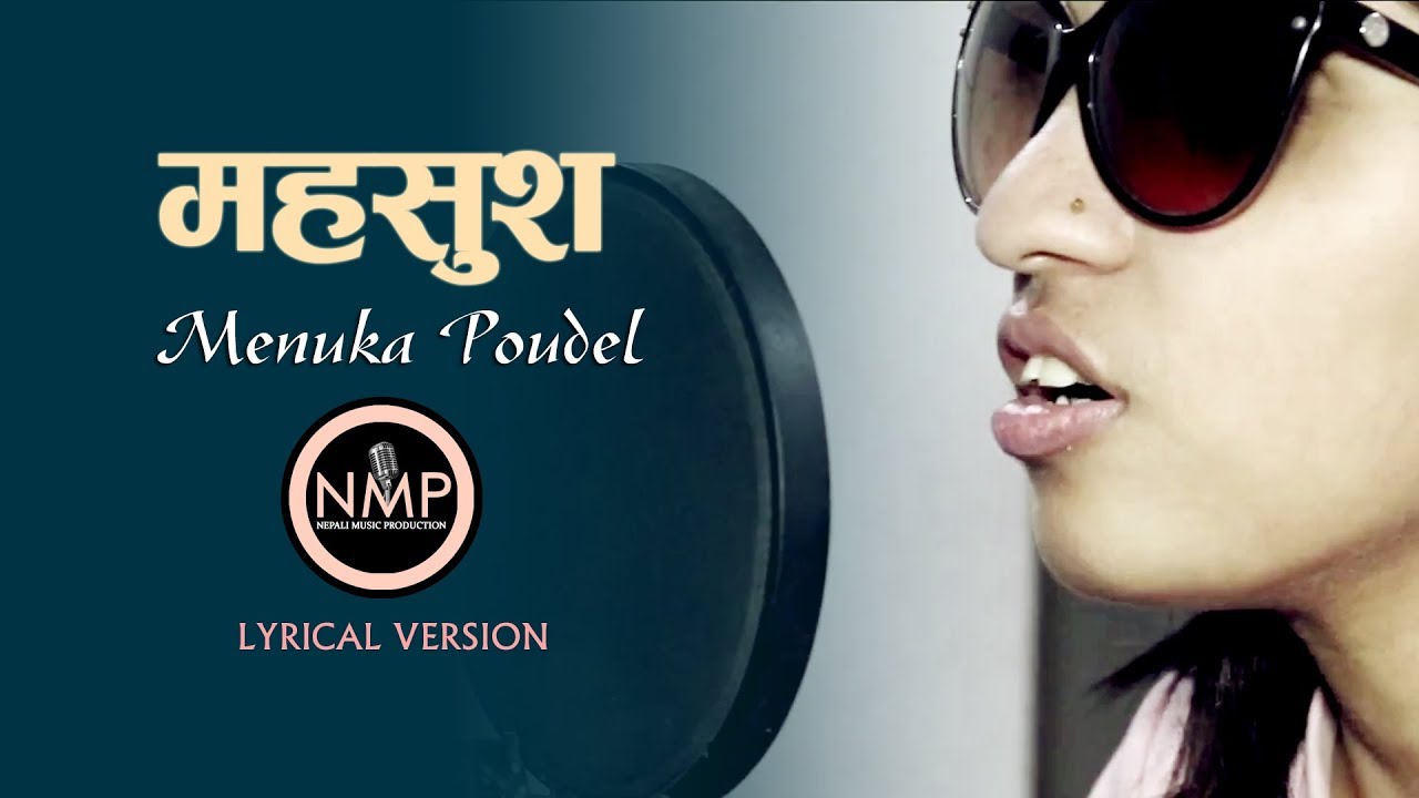 MAHASUSH - MENUKA POUDEL (LYRICAL VERSION) - YouTube