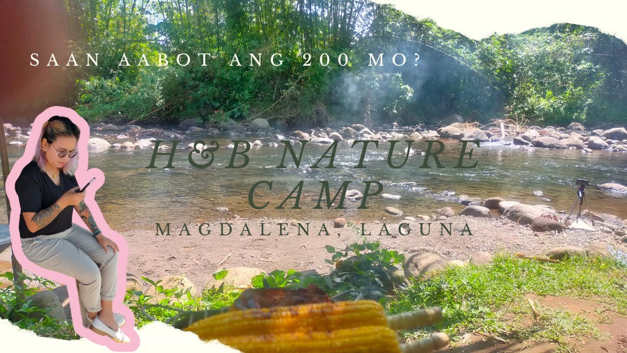 H&B Nature Camp | Magdalena, Laguna - YouTube