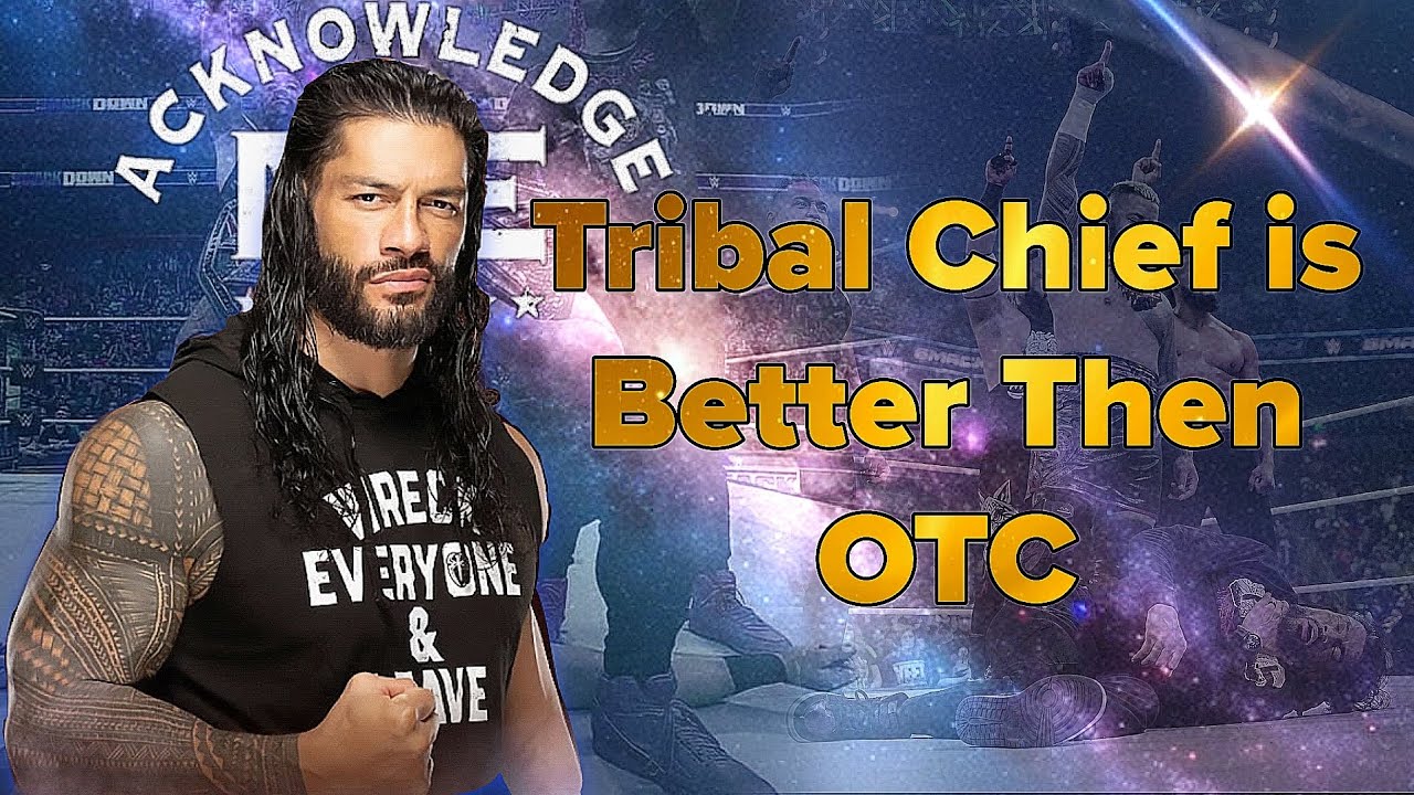 Roman Reigns Fails As Otc 👆 !! Tribal Chief Better Then OTC !! #wwe ...