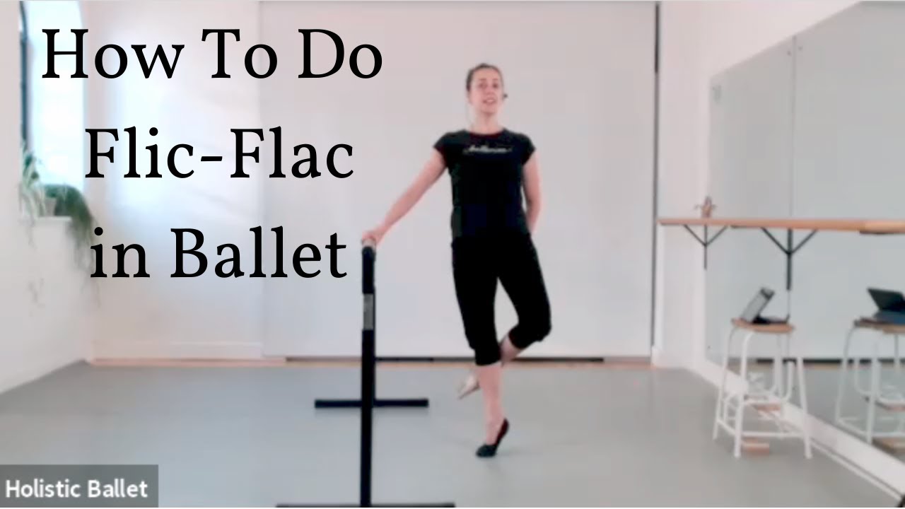How To Do Flic Flac: Ballet Class Tutorial (beginner) - YouTube