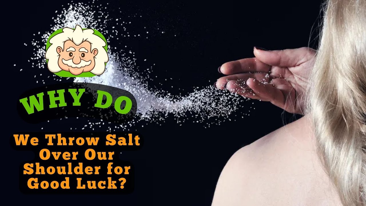 Why Do We Throw Salt Over Our Shoulder for Good Luck? - YouTube