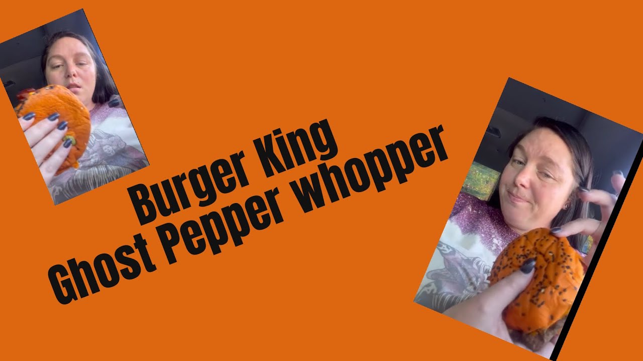 Trying the Ghost Pepper Whopper from Burger King!!! - YouTube