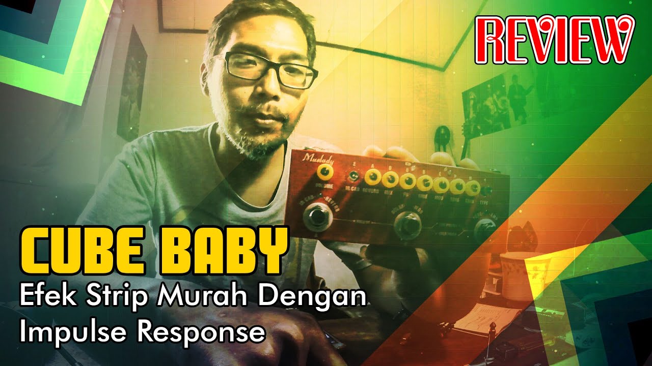 CUBE BABY MUSLADY || Efek Strip Murah Dengan Impulse Response || REVIEW ...