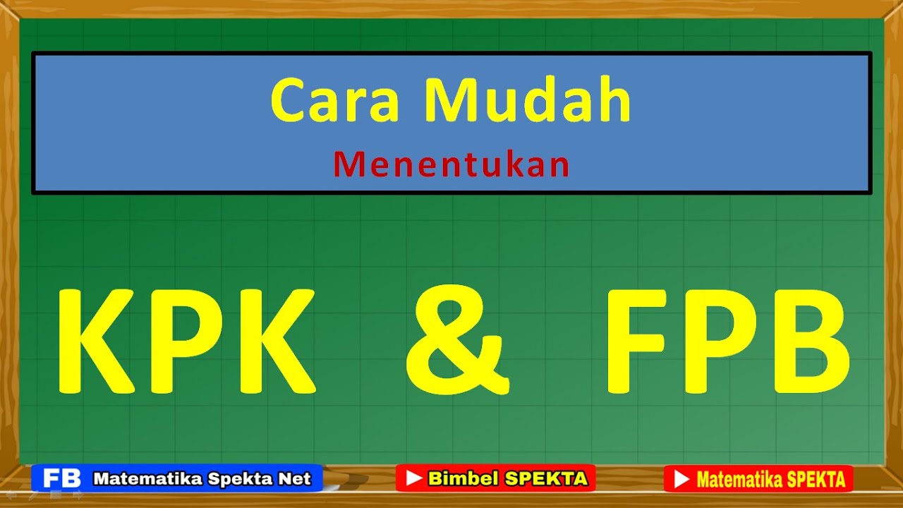 Cara Mudah Menentukan KPK dan FPB - YouTube