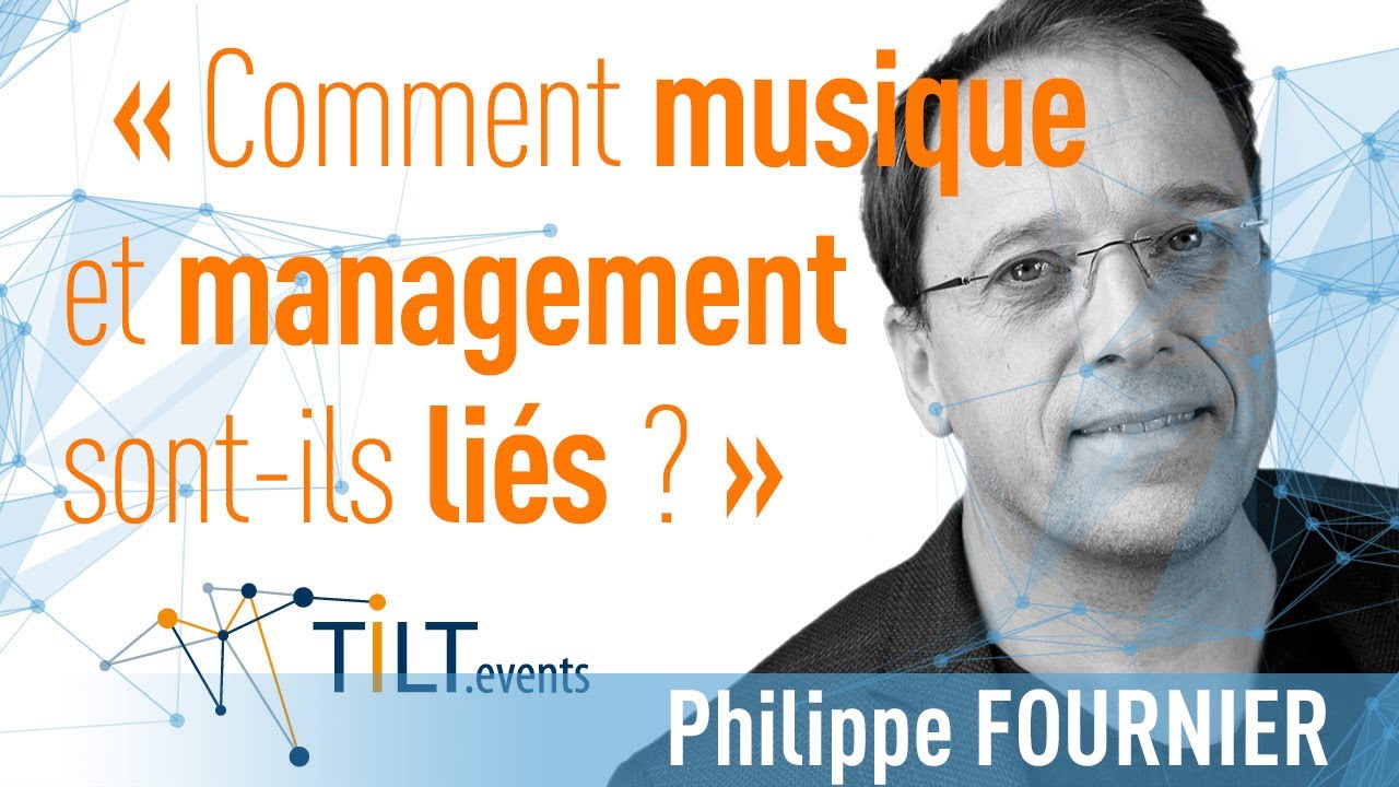 Philippe Fournier - Musique, communication et management - Conférence ...