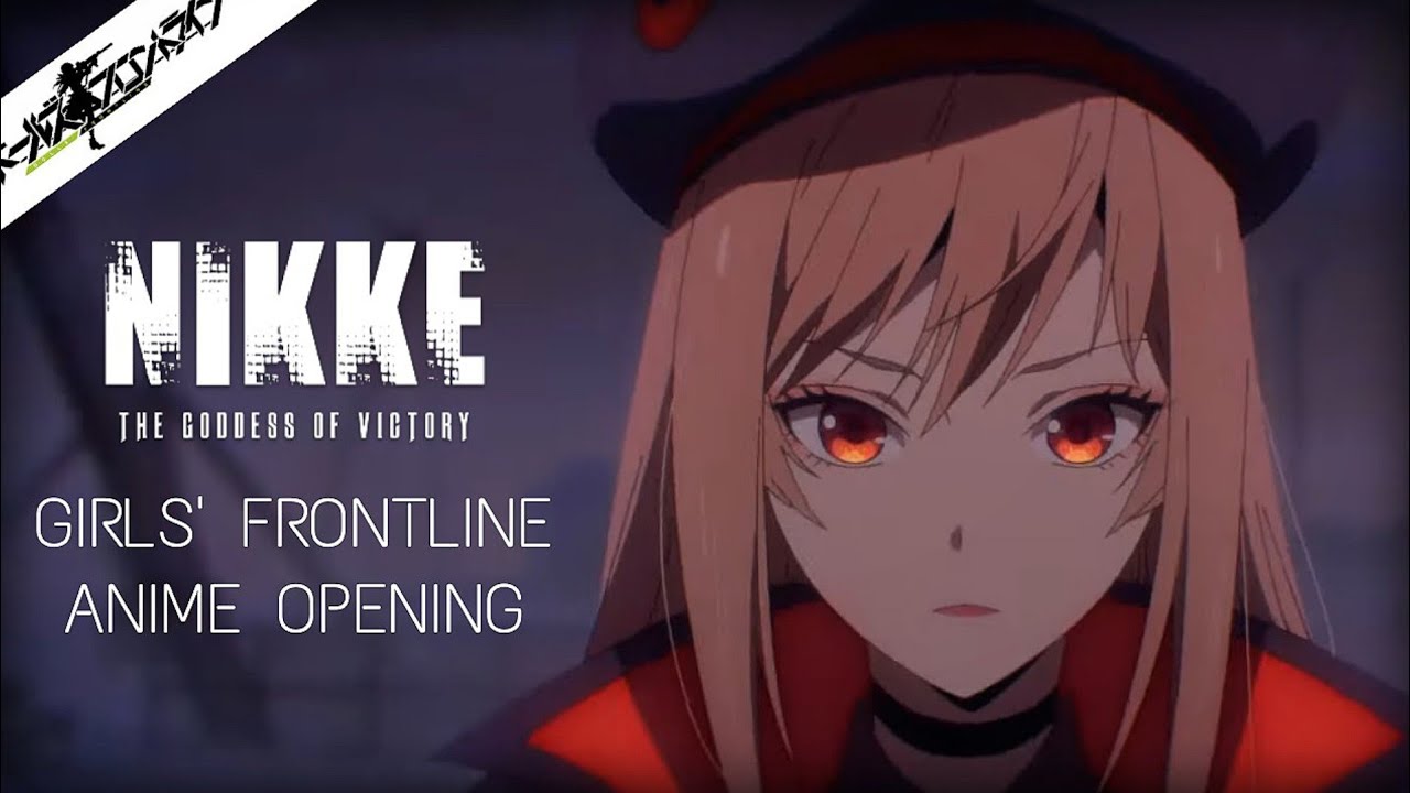 「GODDESS OF VICTORY: NIKKE」 Opening But With Girls' Frontline Opening Theme Song [Nightcore ...