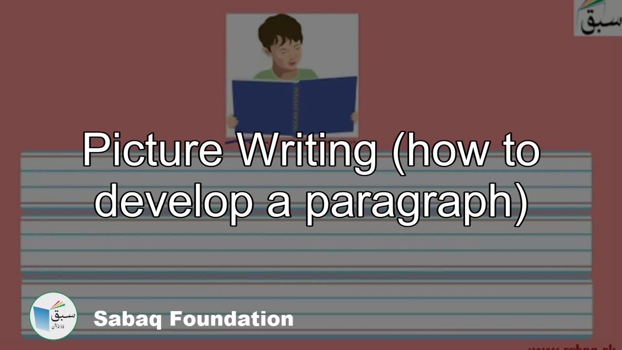 Picture Writing (how to develop a paragraph), English Lecture | Sabaq ...