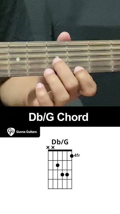 How To Play The Db/G Chord On Guitar - Guvna Guitars - YouTube