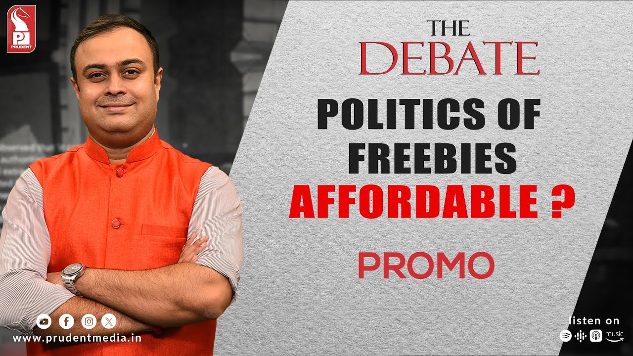 Politics of freebies: Affordable ? | Promo | The Debate | Prudent - YouTube