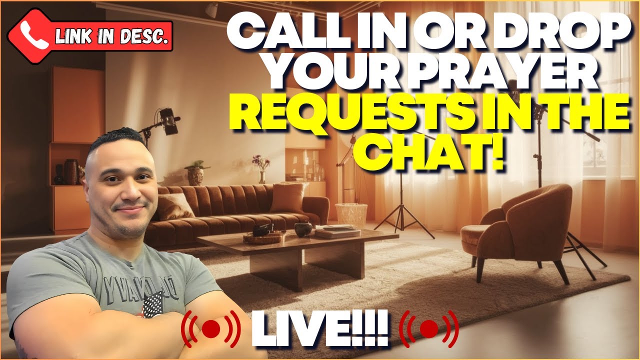 Let's Pray! Call in Or Let Me Know in The Chat! - YouTube