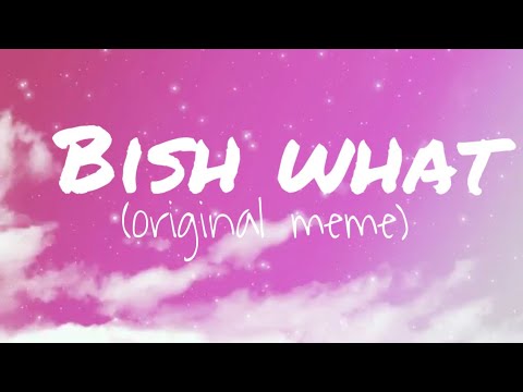 *original meme*bish whet(gacha veree) - YouTube