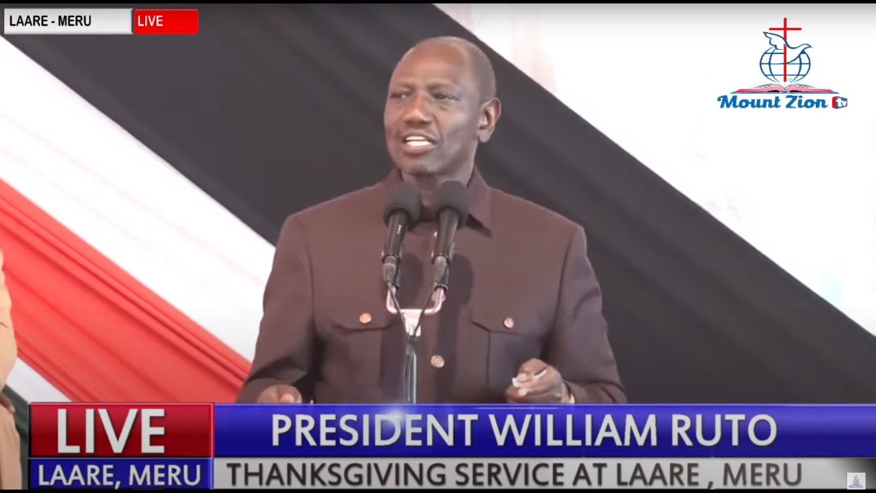 🔴LIVE: PRESIDENT RUTO IN LAARE - MERU COUNTY | THANKSGIVING SERVICE ...