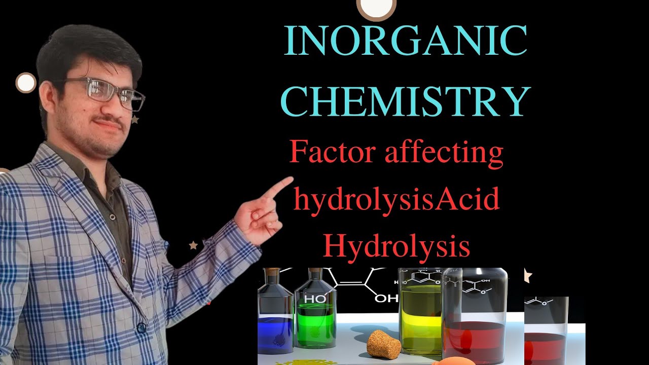 factor affecting acid hydrolysis msc pre chemistry👨‍🔬👨‍🔬 - YouTube