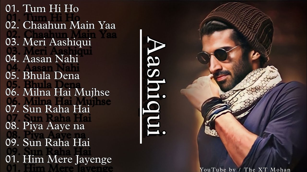 Aashiqui 2 Movie All Best Songs | Shraddha Kapoor & Aditya Roy Kapur | Romantic Love Gaane ...