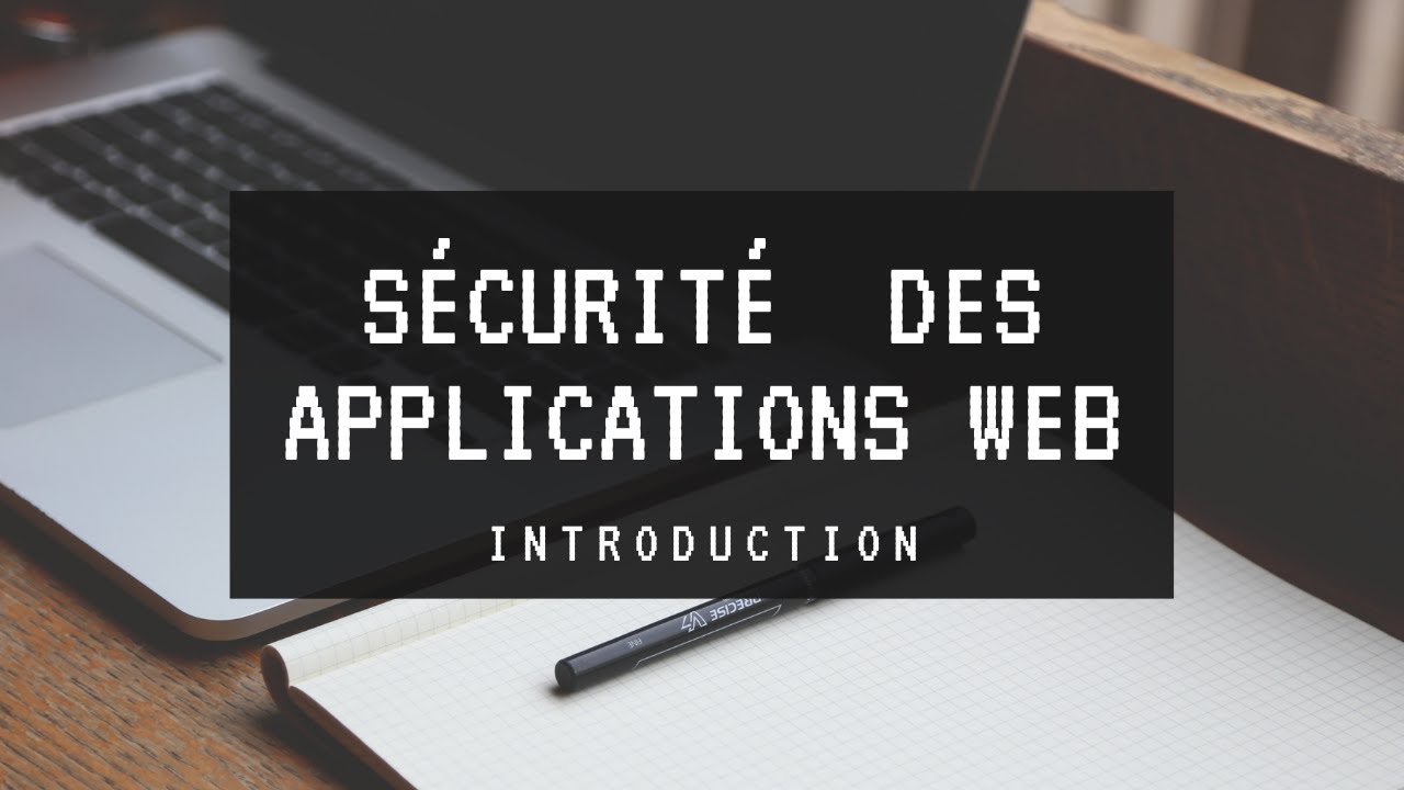Sécurité Des Applications Web Introduction Youtube