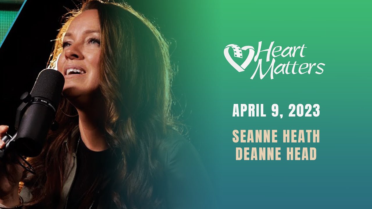 Heart Matters Episode #248 - Seanne Heath and Deanne Head - YouTube