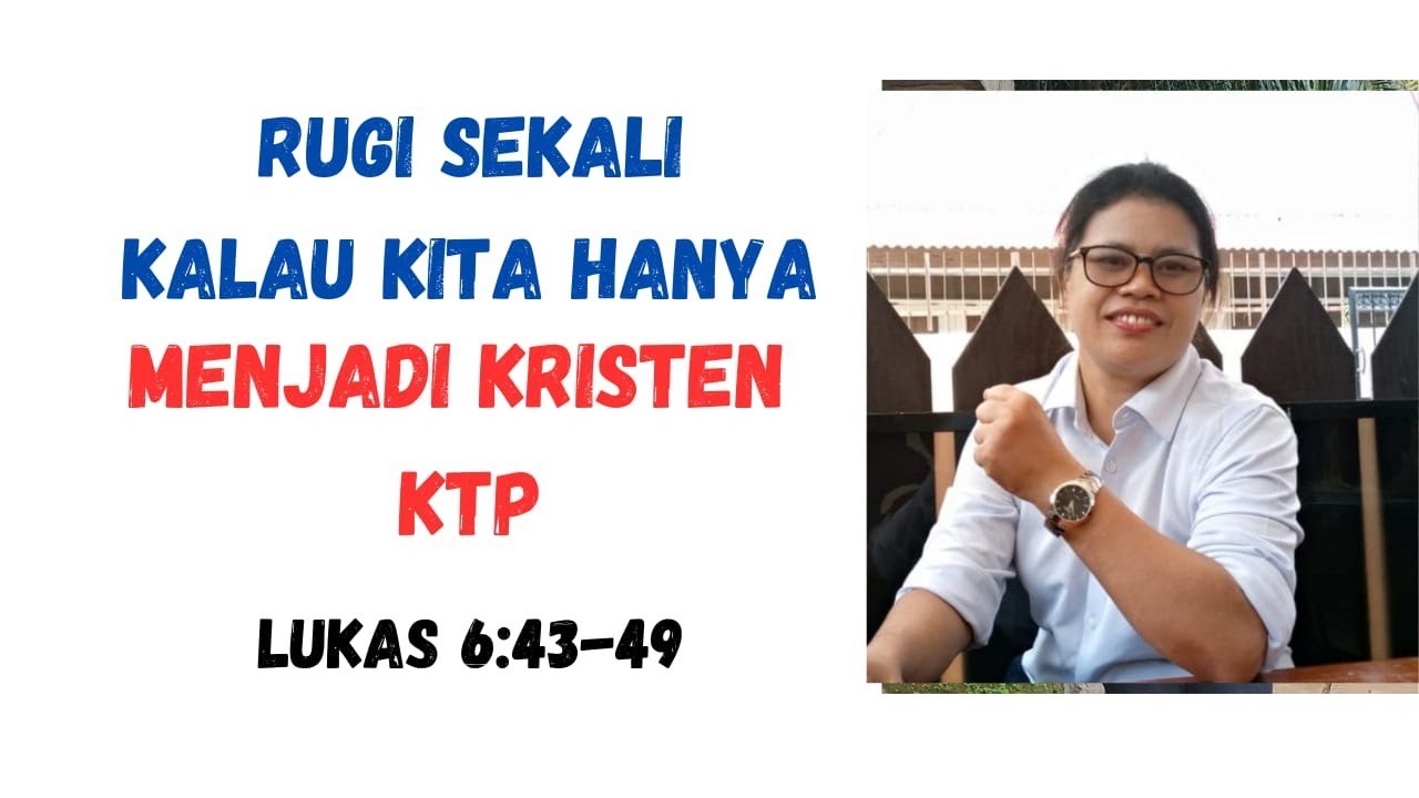 Rugi Sekali Kalau Kita Hanya Menjadi Kristen KTP#Ministry100Channel ...