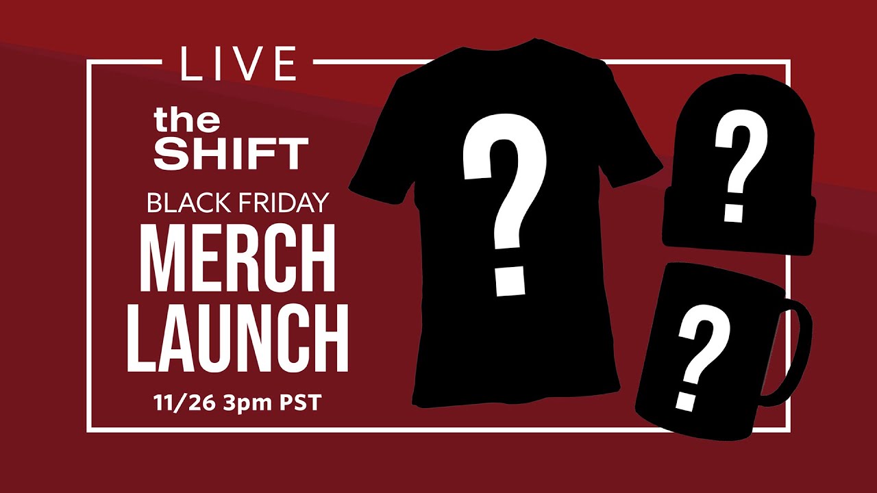 THE SHIFT Black Friday Merch Launch - YouTube