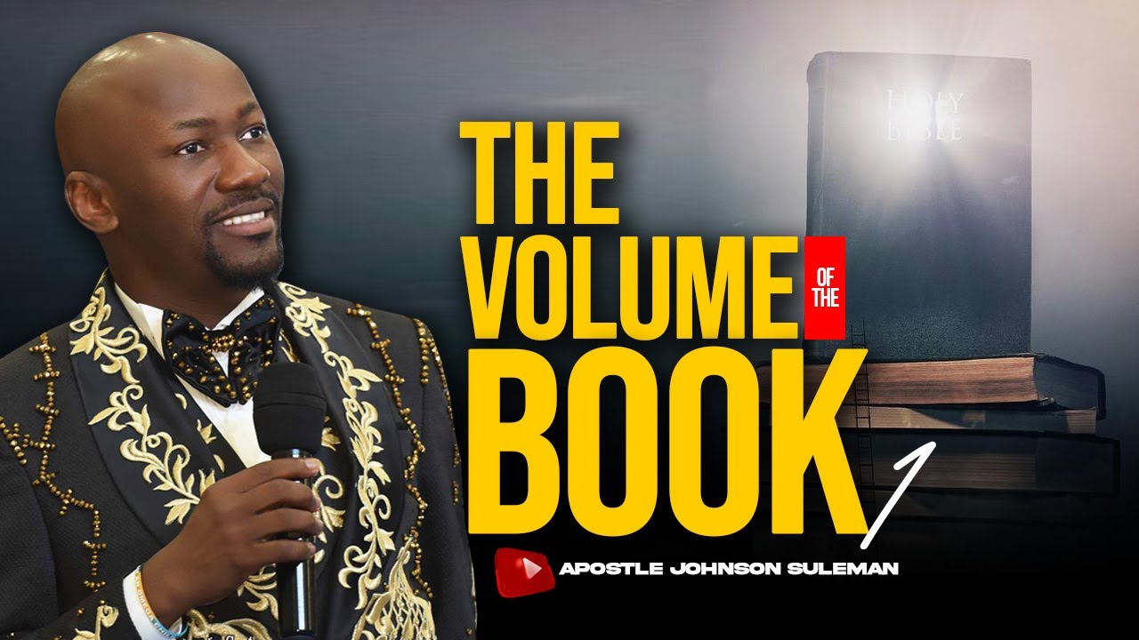 (Audio Message)🎙️📚THE VOLUME OF THE BOOK (Part 1) By Apostle Johnson ...