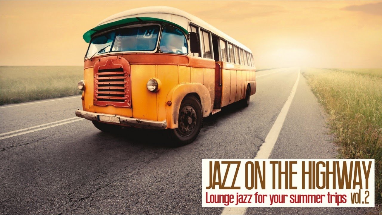 Best Jazz on the Highway - Lounge Acid Jazz for Your Trips 2 - YouTube