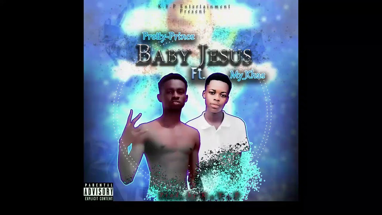 Pretty-Prince - Baby Jesus ft. My_khae (Official Audio) || KYP - YouTube