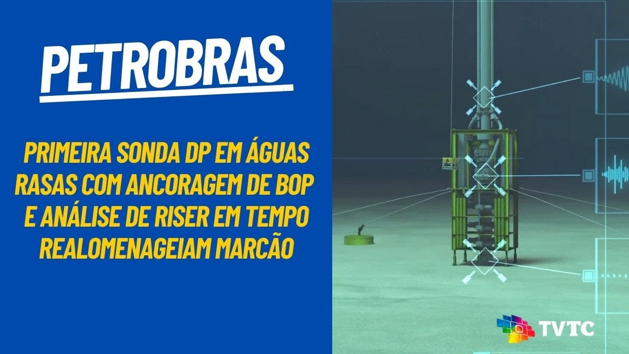 Primeira sonda DP em águas rasas com ancoragem de BOP e análise de ...