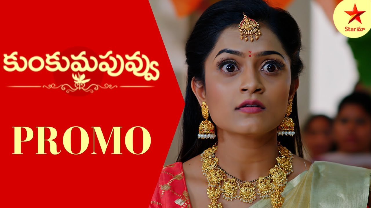 Kumkuma Puvvu - Promo | 17th Feb 2023 | Star Maa Serials | Mon - Sat at ...