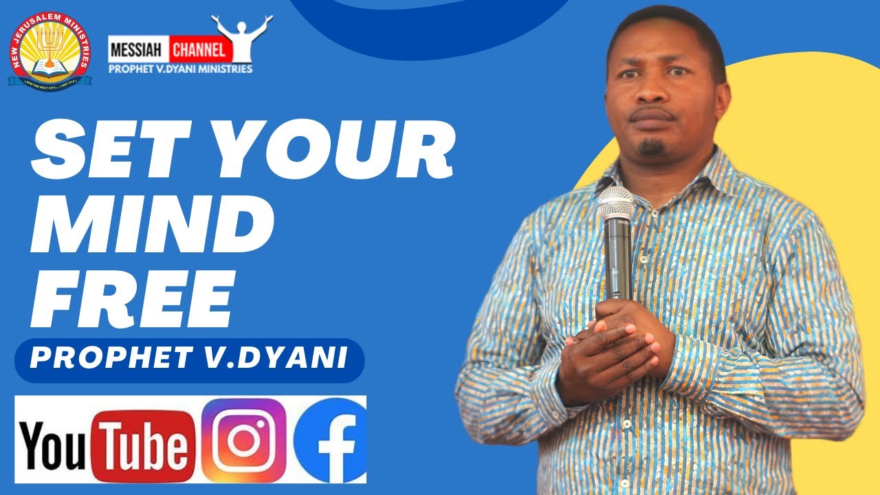 Set Your Mind Free - For You Have Power To Set Yourself Free - Prophet ...