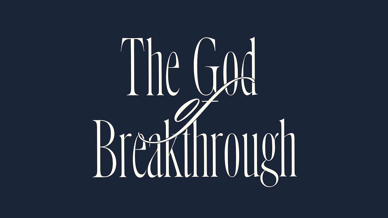 01/28/24•The God of Breakthrough• Week 4• Grace Church - YouTube