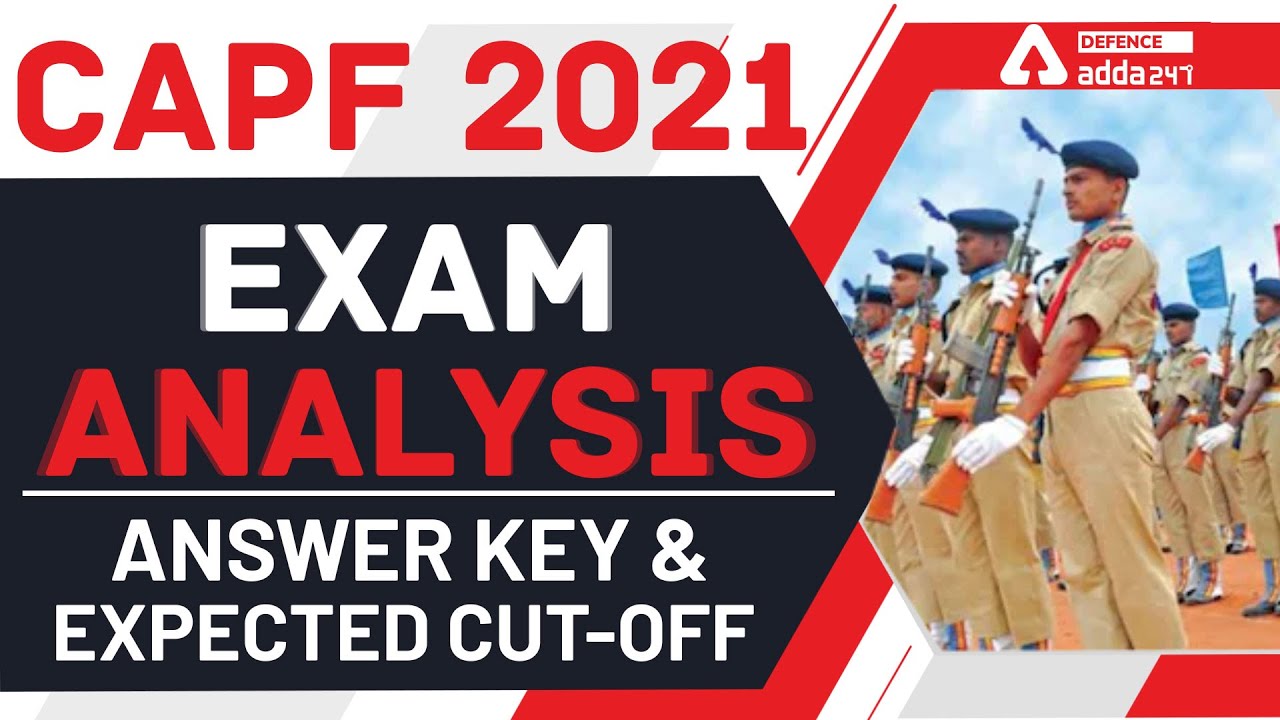 CAPF 2021 | CAPF 2021 Exam Analysis | Answer Key & Expected Cut off # ...