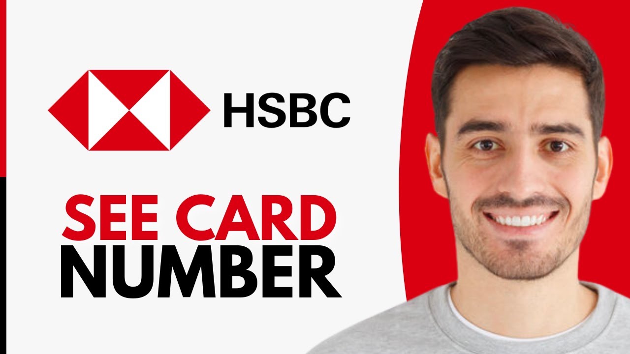 How to See Card Number on HSBC App (2025) - YouTube