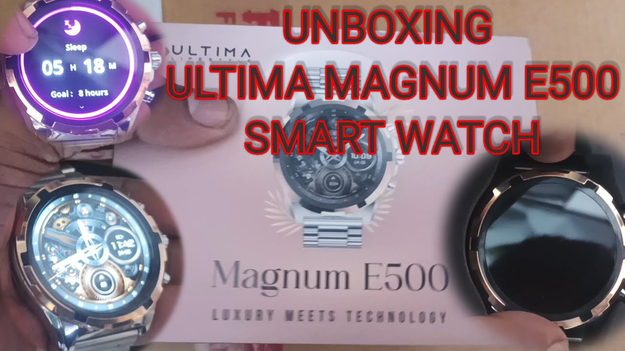 UNBOXING Magnum E500 @Rs 4599 Only from | Ultima Lifestyle | Smartwatch ...