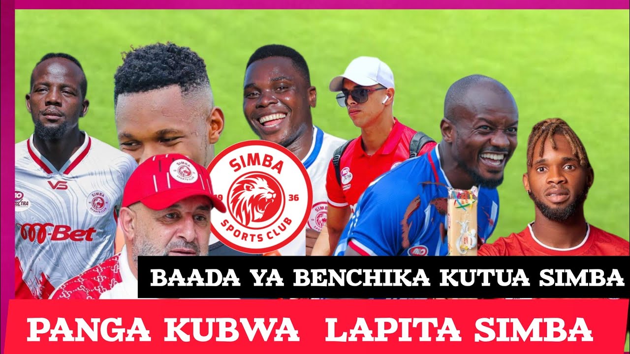 BAADA YA BENCHIKA KUTUA SIMBA... PANGA KUBWA LAPITA SIMBA - YouTube