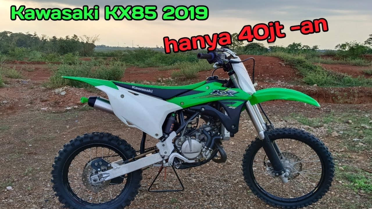 Kawasaki KX85 2019 istimewa hanya 40jt an di calo MX - YouTube