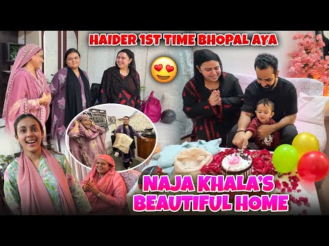 Haider ka Bhopal mein pyara Sa 1st welcome ❤️ | Naja & Sara Beautiful HOME Decor 😍 