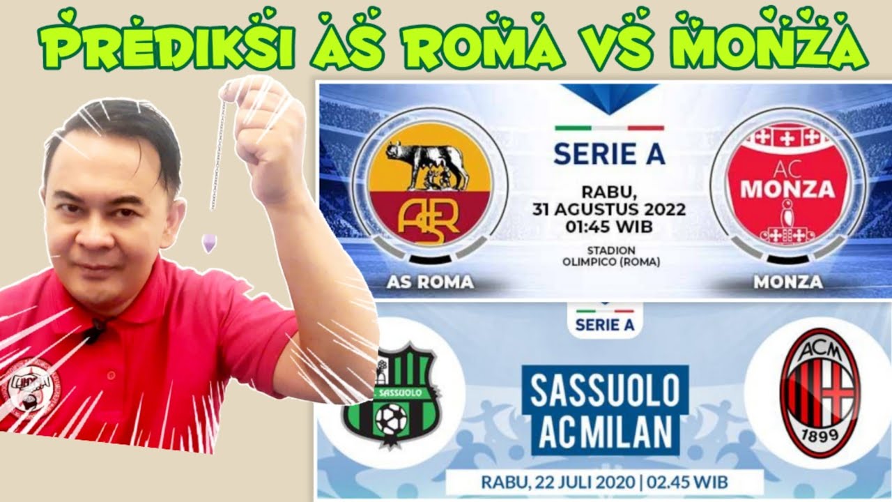 PREDIKSI SASSUOLO VS MILAN | PREDIKSI AS ROMA VS MONZA - YouTube