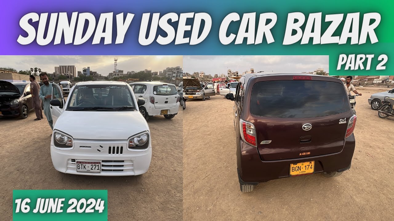 Sunday Car Bazaar Update 16 June 2024 | Used Cars For Sale | Part 2 ...