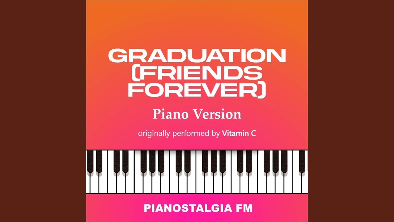 Graduation (Friends Forever) - YouTube