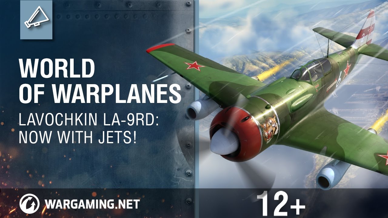 World of Warplanes - La-9 RD: Now with jets! - YouTube