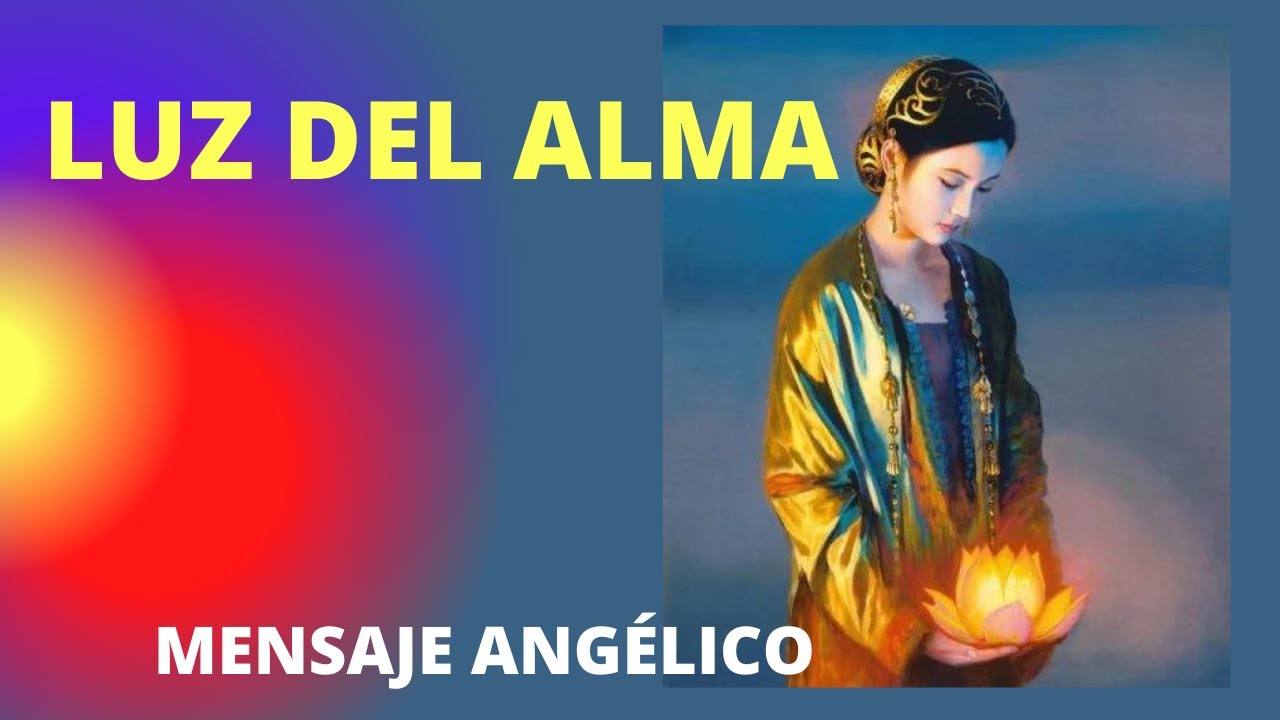 🌟LUZ ANGELICAL PARA TI 🙏 MENSAJE DE LOS ÁNGELES para La Humanidad - YouTube