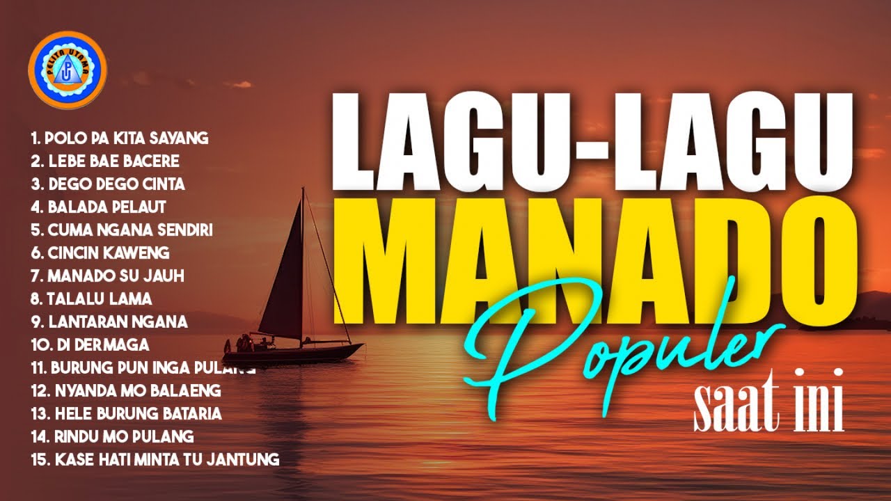 Lagu Manado - Lagu Manado Populer Saat Ini || FULL ALBUM MANADO ...
