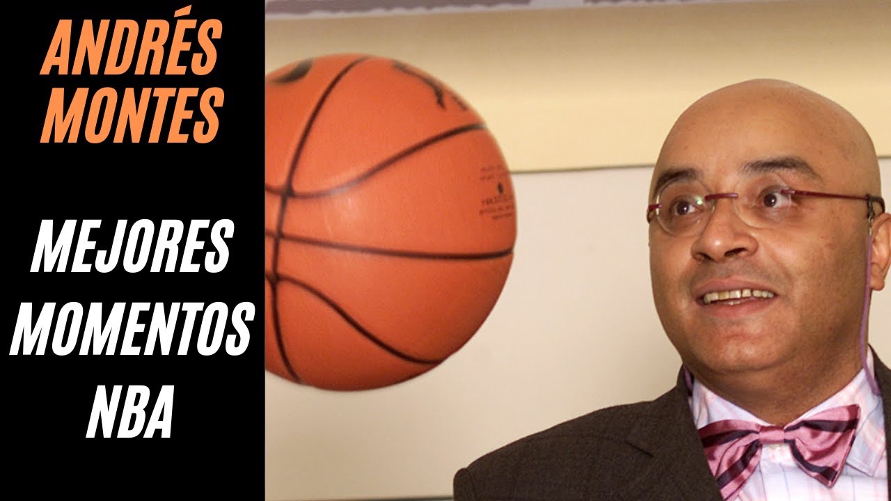 Mejores momentos de Andrés Montes en la NBA 👏🏻💯 - YouTube