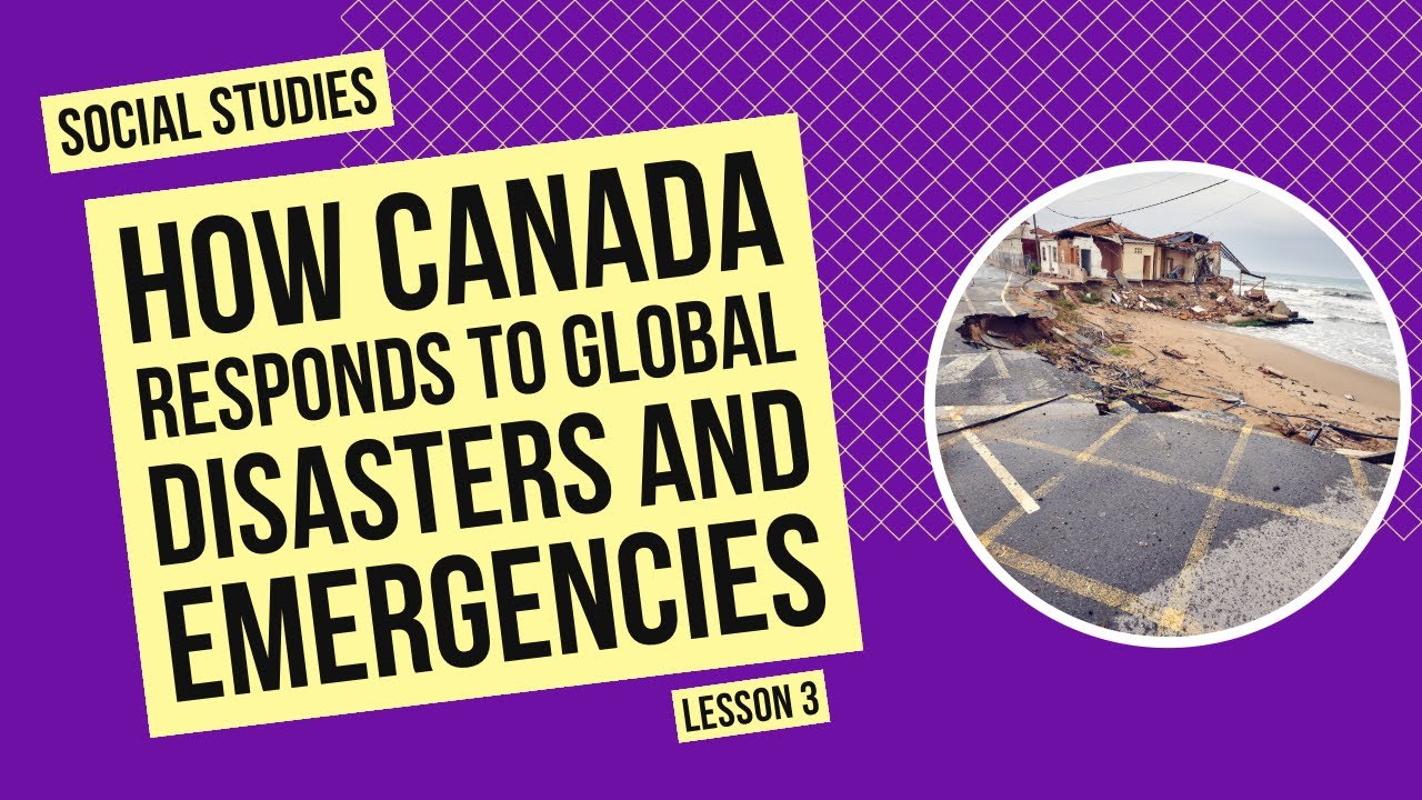How Canada Responds to Global Disasters and Emergencies | Social ...