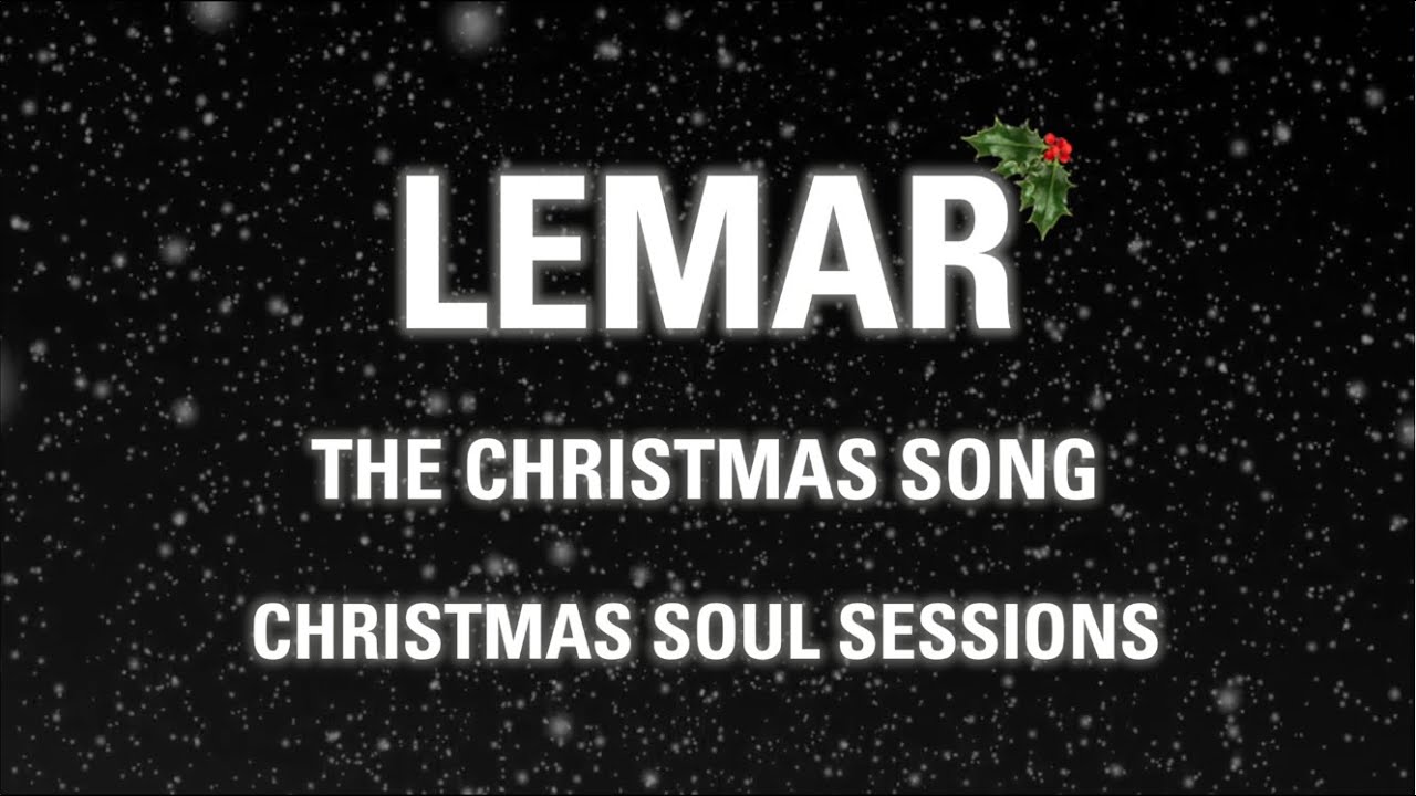 Lemar | The Christmas Song - Christmas Soul Sessions - YouTube